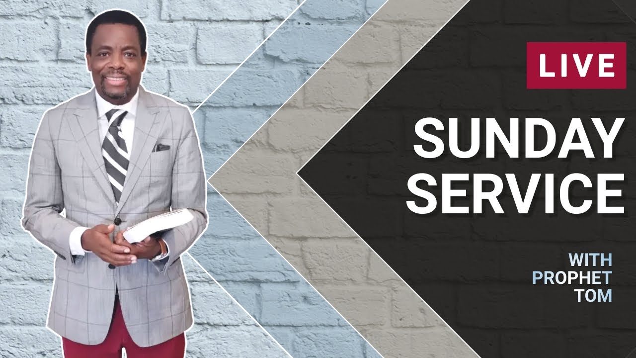 Sunday Live Service with Prophet Tom - YouTube