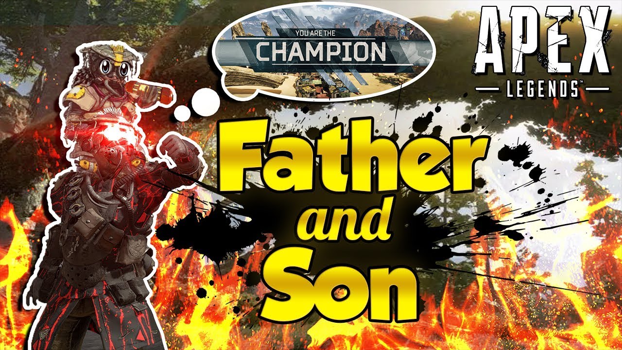 Father and Son play Apex Legends - YouTube