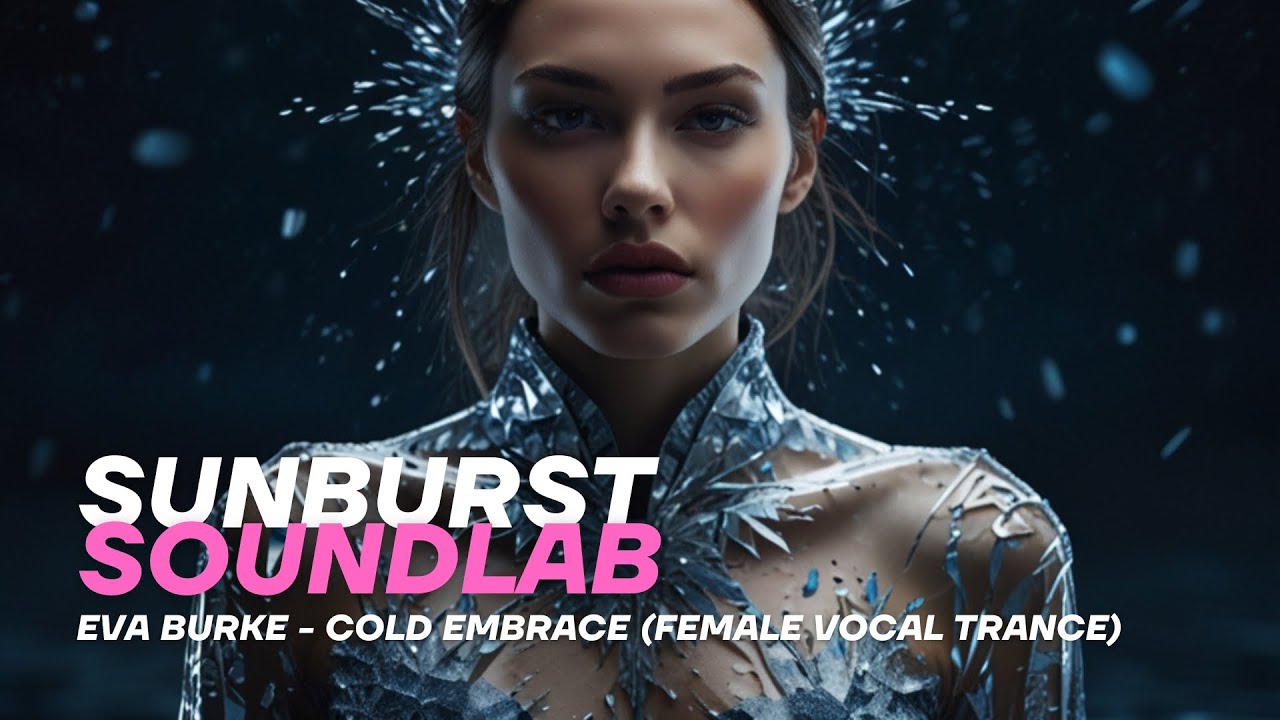 Eva Burke - Cold Embrace (Female Vocal Trance) ️💔 - YouTube