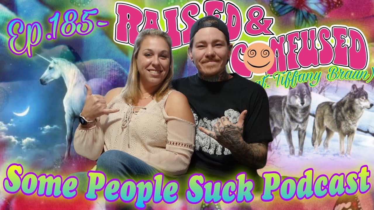 Ep.185- Raised & Confused (Feat. Tiffany Braun) - YouTube