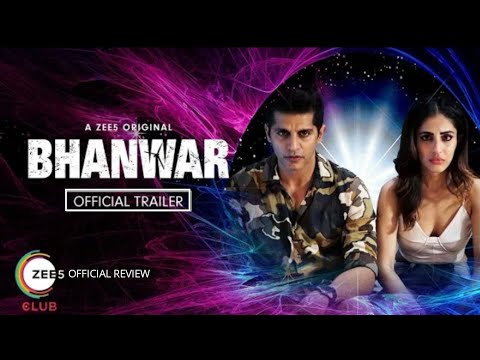 BHANWAR | Official Trailer | Karanvir B | A ZEE5 Originals | Bhanwar ...