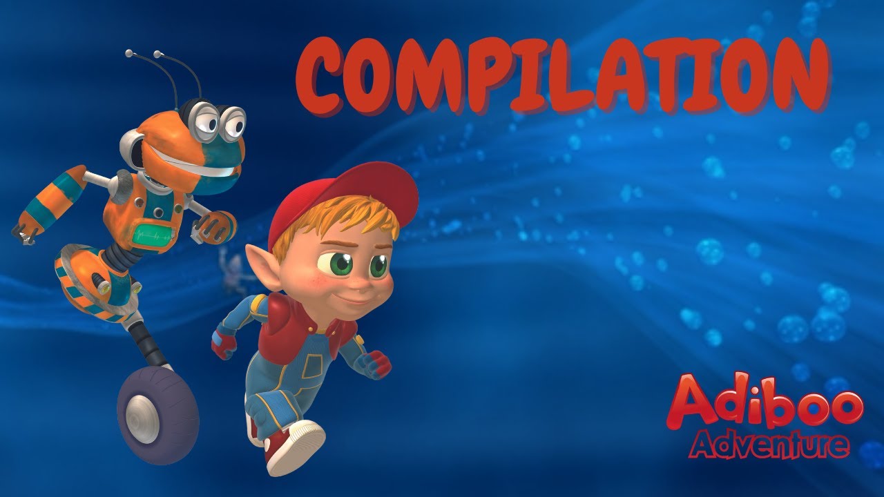 Adiboo: Mission Earth 🌍 Compilation on water 💧Adiboo Aventure ! - YouTube