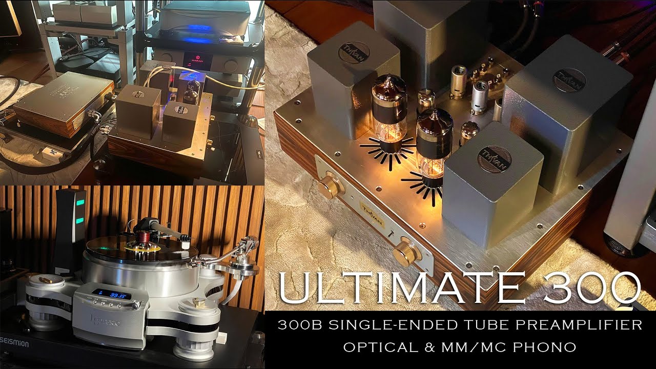 Ultimate 300 * 300B single-ended tube preamp with Optical & MM-MC phono ...