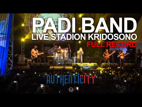 PADI Live at Autenticity Kridosono (FULL KONSER)