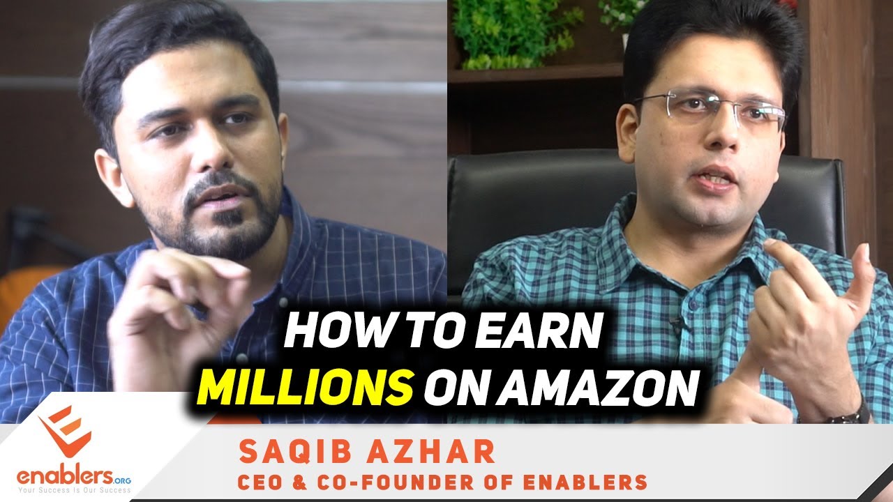 How to Earn Money from Amazon in Pakistan by Saqib Azhar | Enablers ...