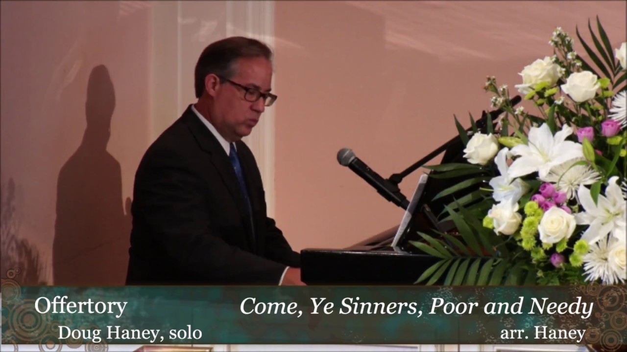"Come, Ye Sinners, Poor and Needy," Doug Haney at Wilshire - YouTube