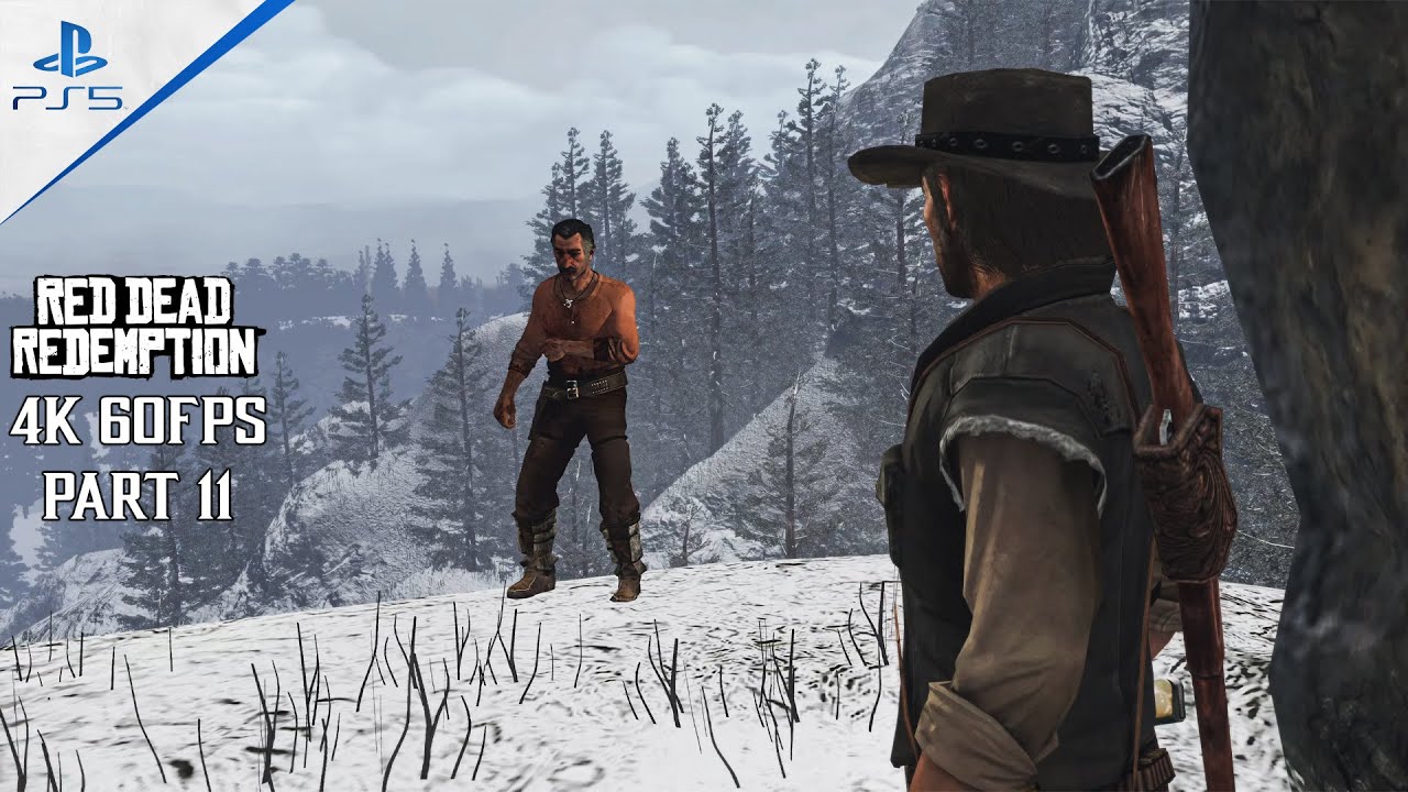 PS5 Red Dead Redemption - Full Game Walkthrough Part 11 (4K 60FPS HDR ...
