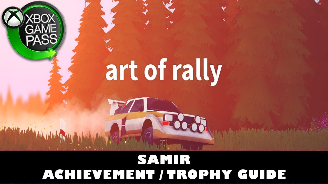 Art of Rally | Samir Achievement / Trophy Guide - YouTube