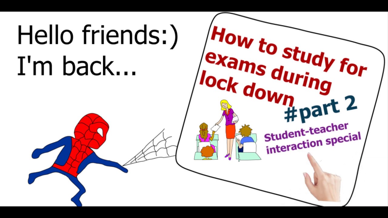 How to Study for Exams during Lockdown Part 2 (Teacher interaction ...