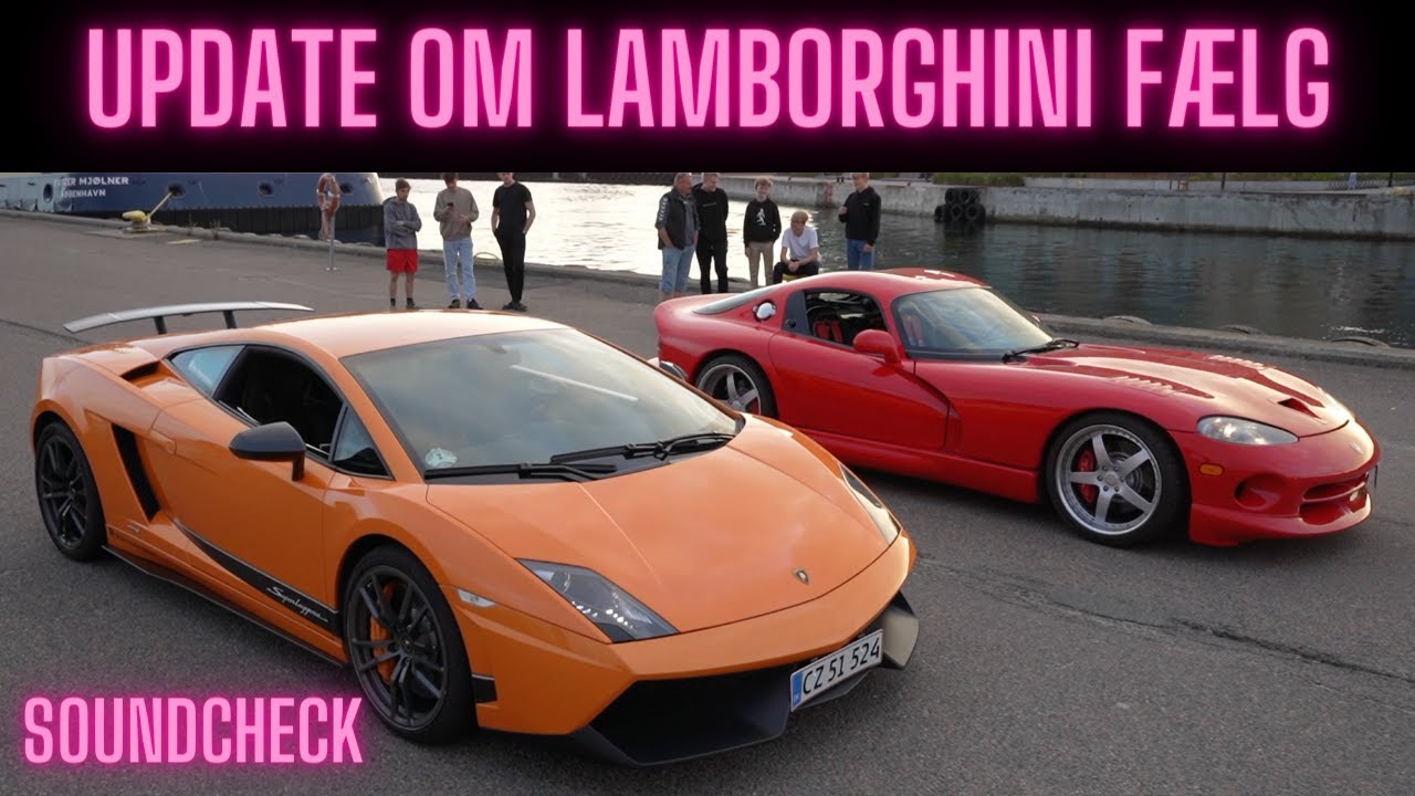 Lamborghini og viper laver VILD SOUNDCHECK !! Nye fælge til Lambo ...