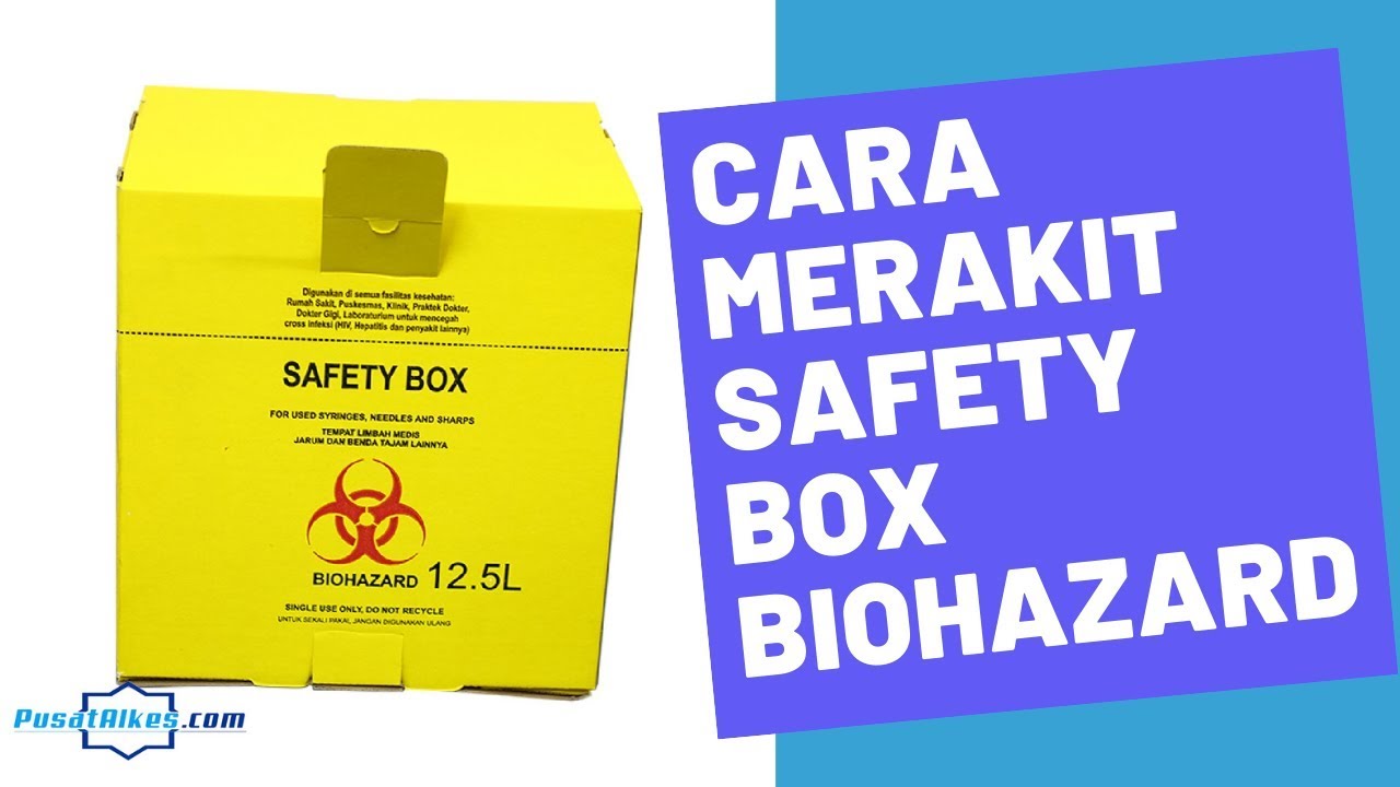 Tutorial Cara Memasang Safety Box Biohazard by PusatAlkes.com - YouTube