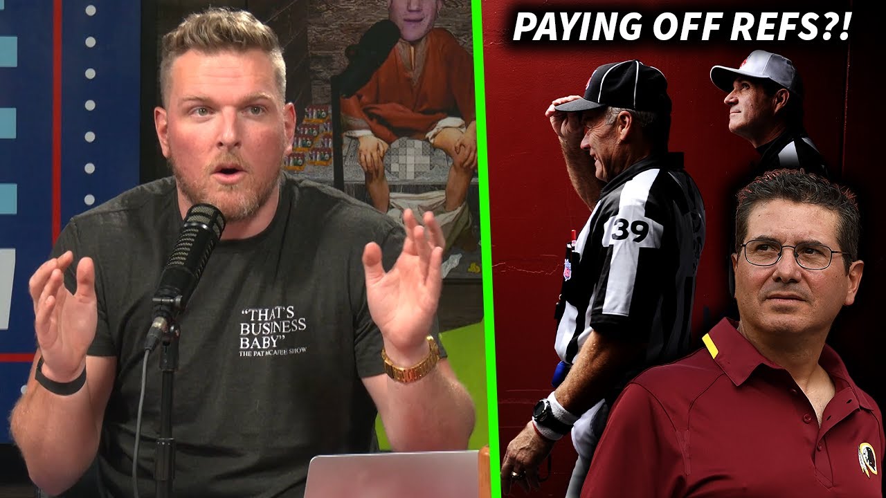 Pat McAfee Reacts To Rumors Washington Was Paying Off Referees - YouTube
