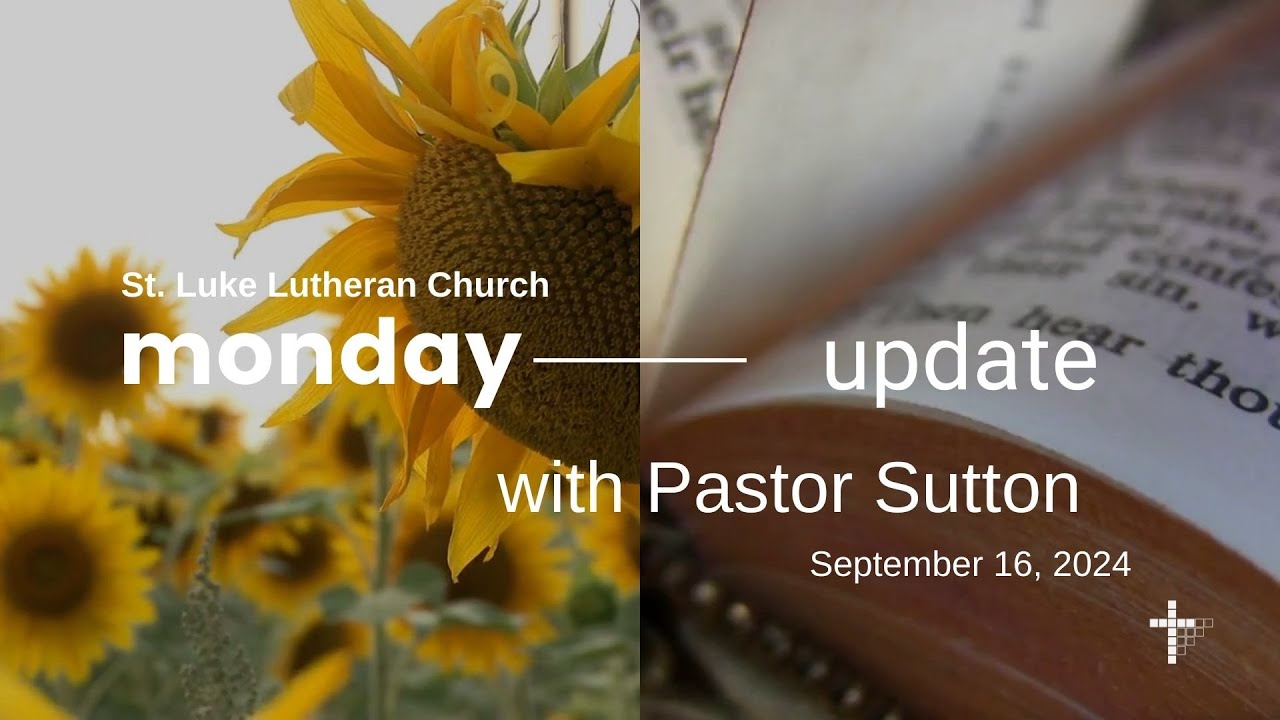 Monday Update with Pastor Sutton - September 16, 2024 - YouTube