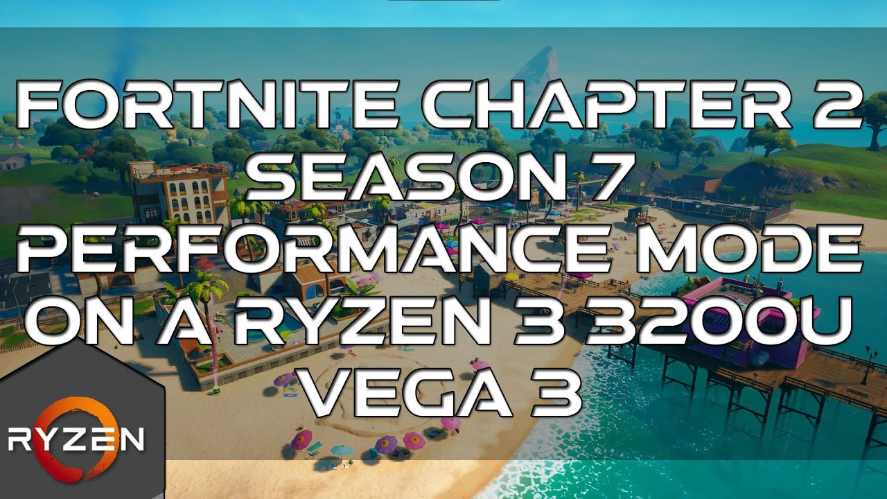 Fortnite Chapter 2 Season 7 (Performance Mode) Gameplay | On A Ryzen 3 ...