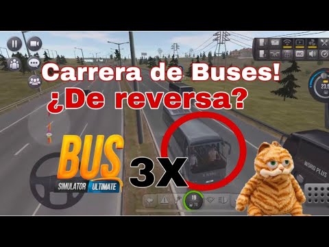 CARRERA de Buses en REVERSA con Cámara 3X | Bus Simulator Ultimate ...