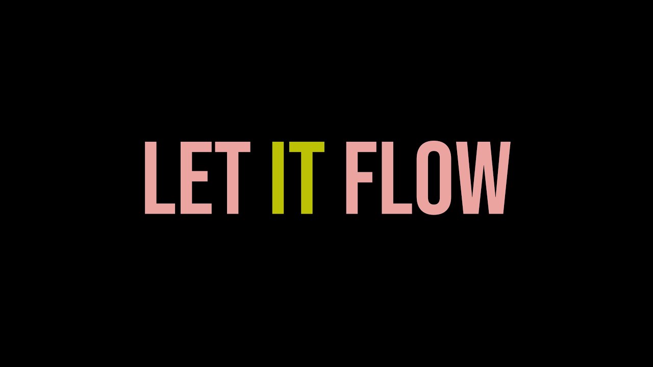 Video Lyrics - LET IT FLOW - BetterLate - YouTube