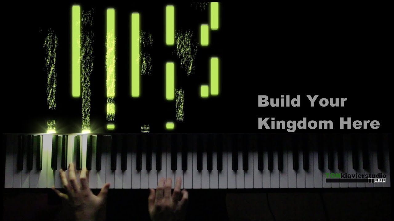 🎹rend Collective Build Your Kingdom Here Piano Cover 🎹 Youtube