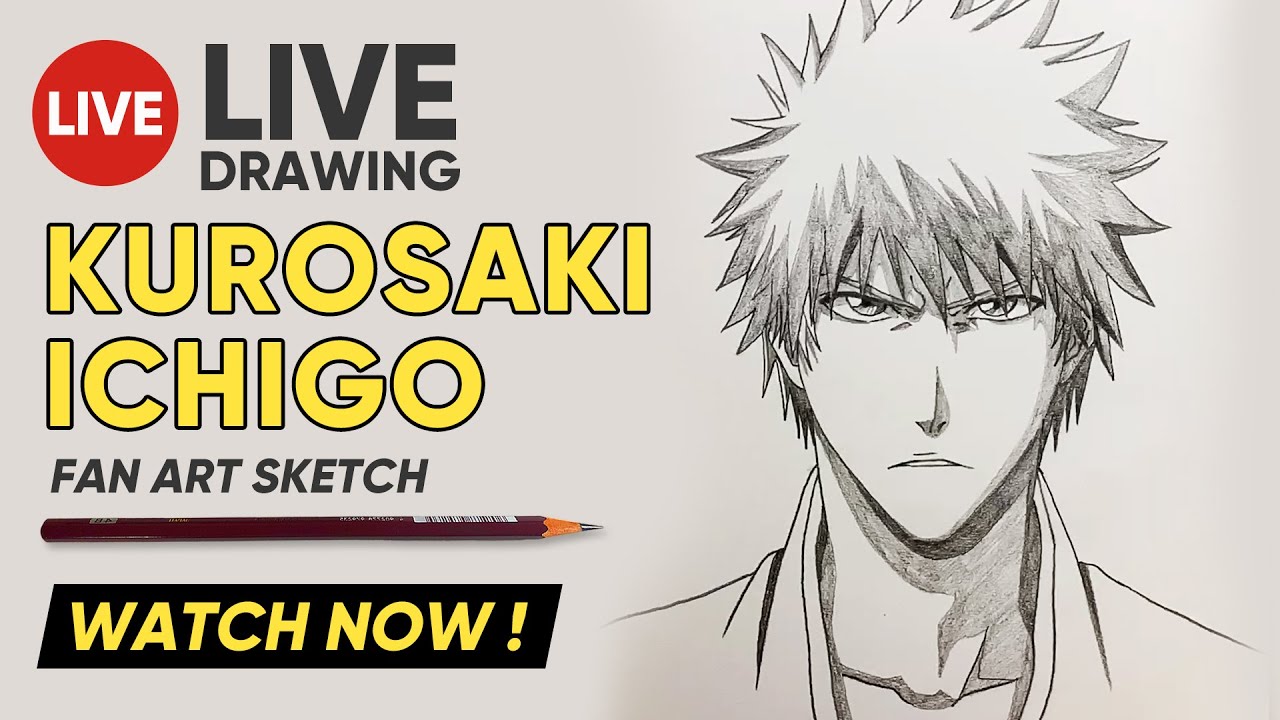 How to Draw Kurosaki Ichigo Step by Step || Bleach Fan Art Sketch ...