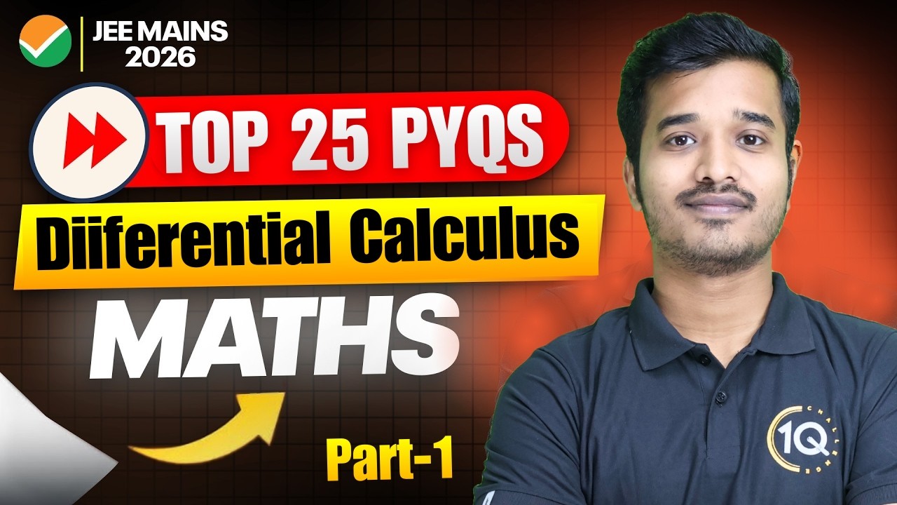 JEE Mains 2026: Differential Calculus TOP 25 PYQs (P-1) | JEE Mains ...