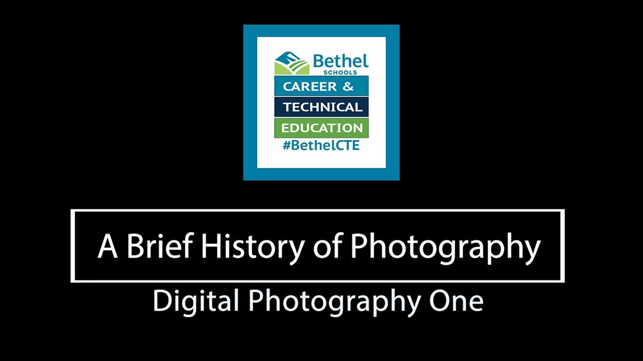 A Brief History of Photography | BSD CTE | Digital Photography One ...