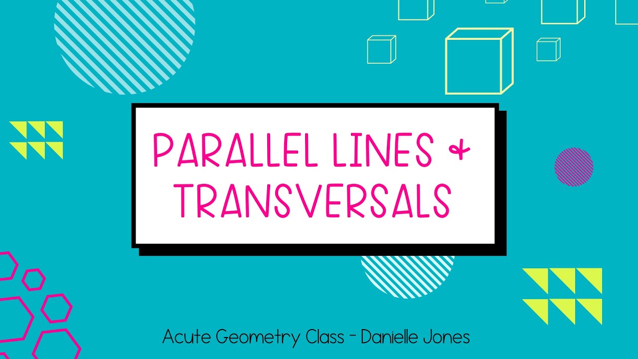 Parallel Lines and Transversals | High School Geometry Lesson - YouTube