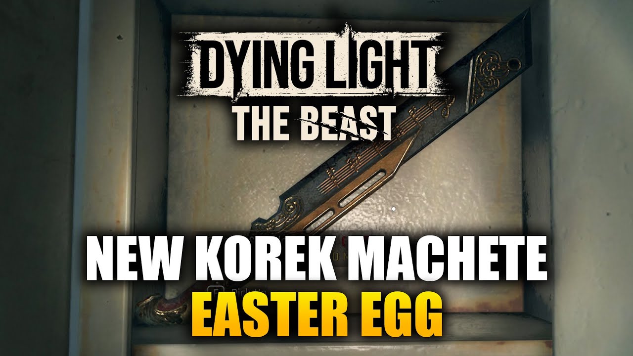 Dying Light The Beast - NEW Korek Machete Easter Egg (Strauss&Broda ...