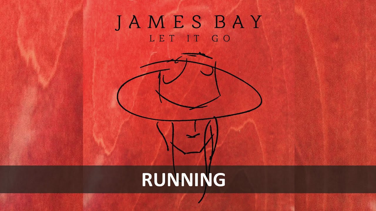 JAMES BAY - RUNNING LYRICS - YouTube
