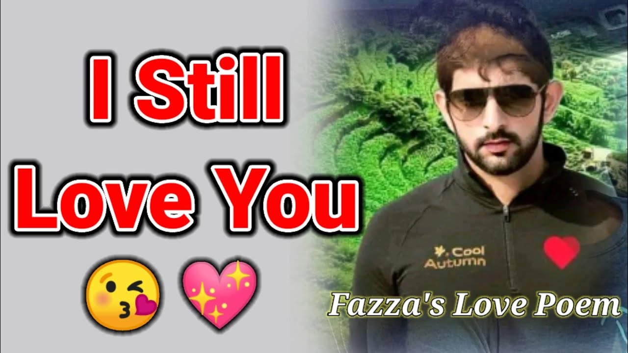 I Still Love You, English Love poem, Faaza love Poems, tagore poems ...