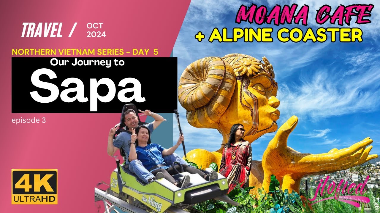 DAY 2 in SAPA: MOANA CAFE's MAGICAL VIEWS + BAN MONG ALPINE COASTER ...