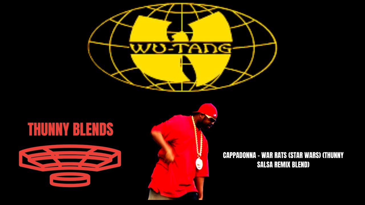 CAPPADONNA - WAR RATS (STAR WARS) (THUNNY SALSA REMIX BLEND) - YouTube