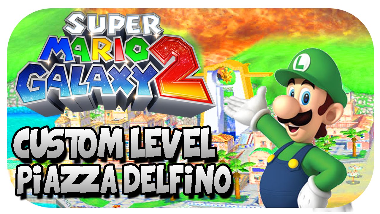 Super Mario Galaxy 2 Custom Level - Delfino Plaza - YouTube