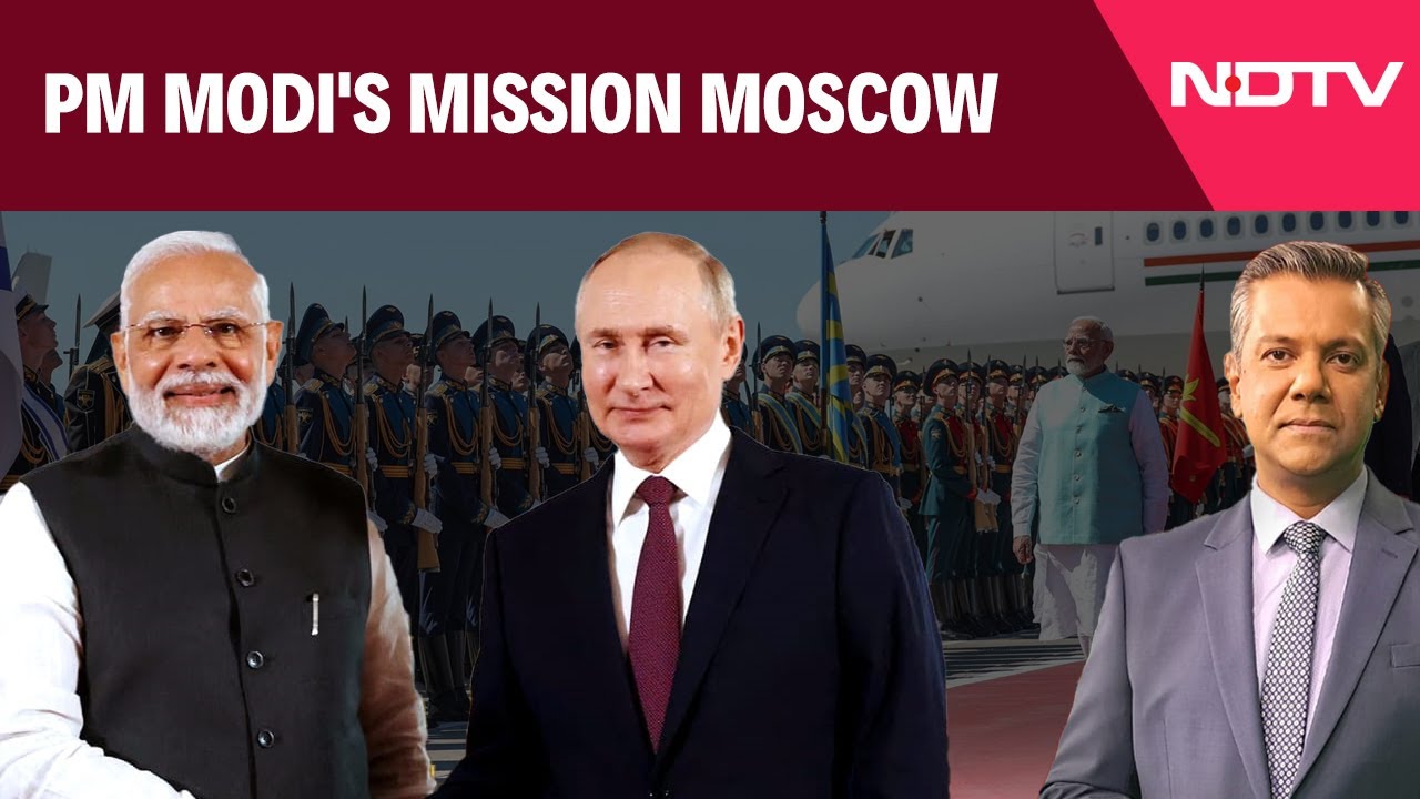 PM Modi In Russia | PM Modi's Mission Moscow: Trade, Ties, Energy On ...