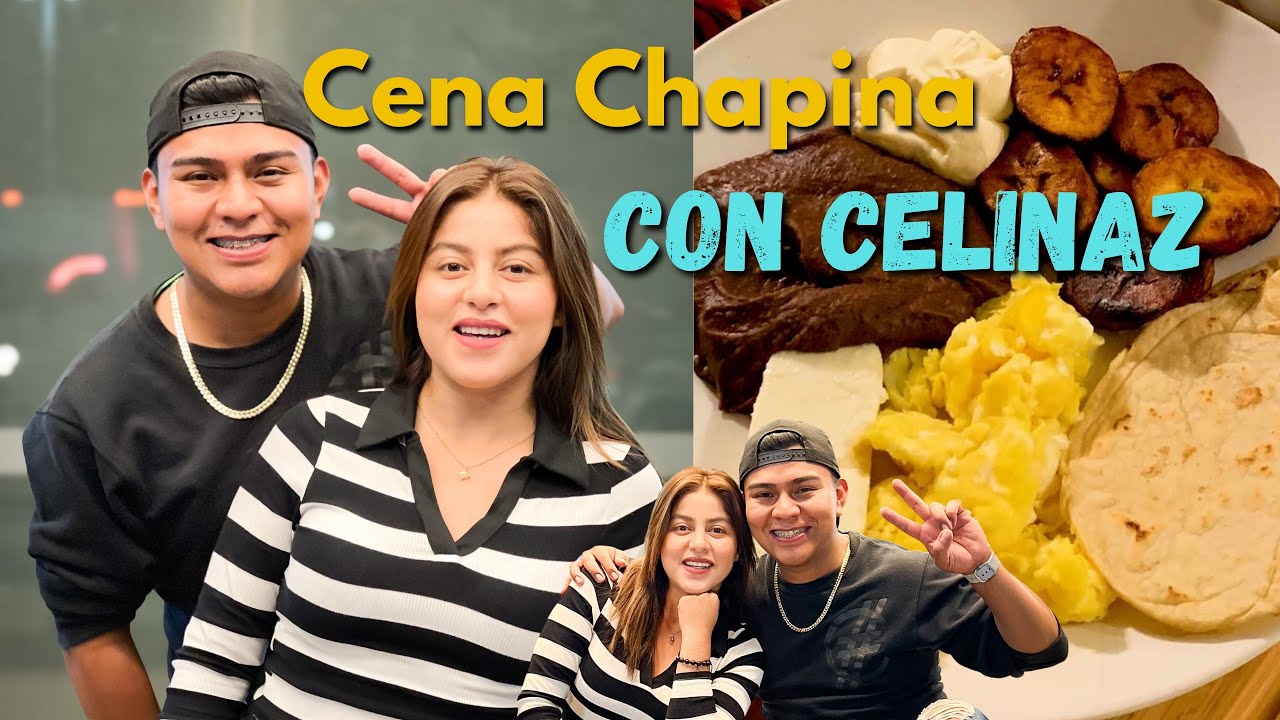 🇬🇹Cocinando cena Chapina con @Celinazz ft @JoshAlonzo - YouTube