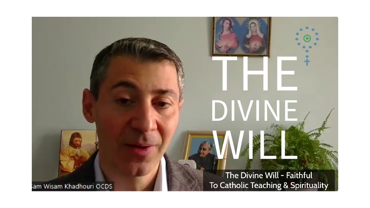 The Divine Will - Faithful To Catholic Teaching & Spirituality - YouTube