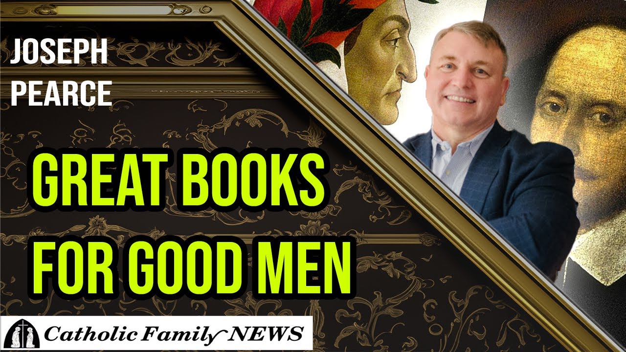 Interview with Joseph Pearce | Great Books for Good Men - YouTube
