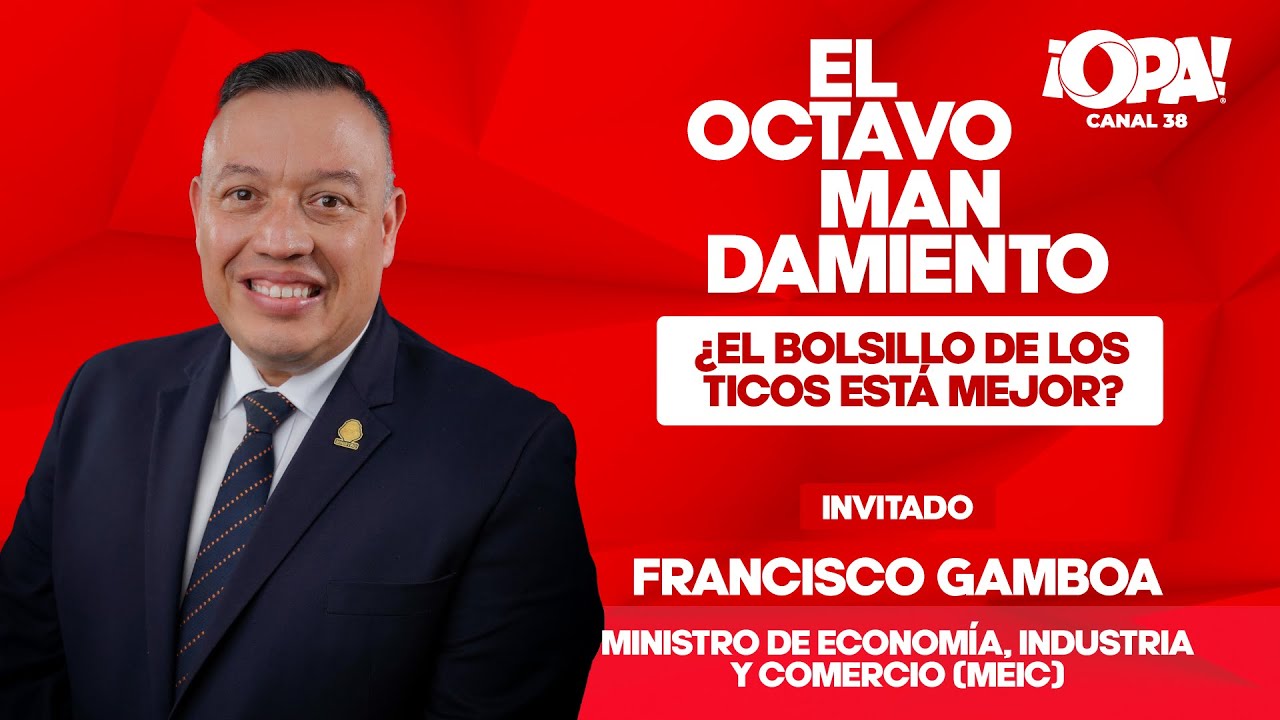 🛑 ¿El bolsillo de los ticos está mejor? Con Francisco Gamboa, (MEIC ...