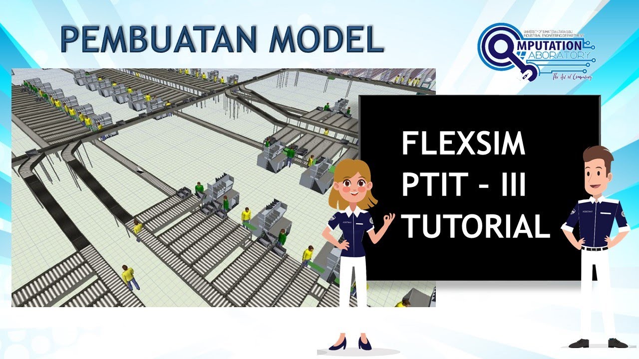 Tutorial PTIT-3 2021 SIMULASI LINI PRODUKSI FLEXSIM - YouTube