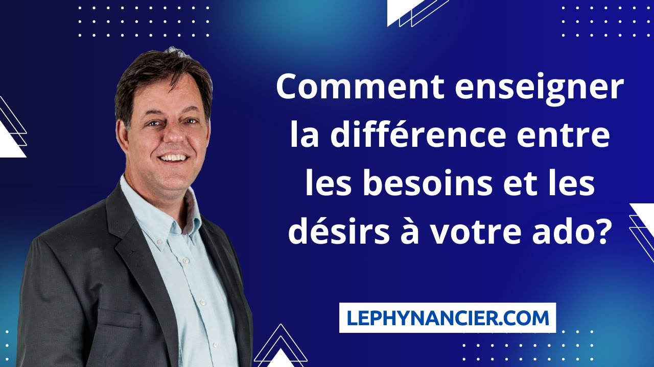 Comment enseigner la différence entre les besoins et les désirs à votre ...