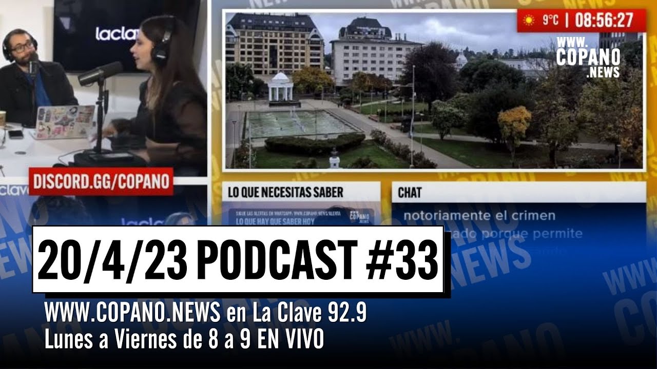 Copano.News #33 | PROGRAMA COMPLETO | 20/4/2023 - Copano News - YouTube