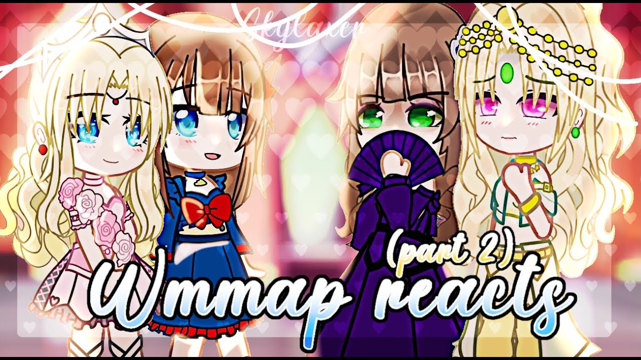 Past WMMAP Reacts {Part 2} - YouTube