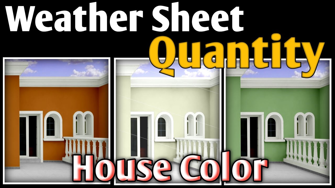 Calculating Weather Sheet & House Paint Quantity | Step-by-Step ...