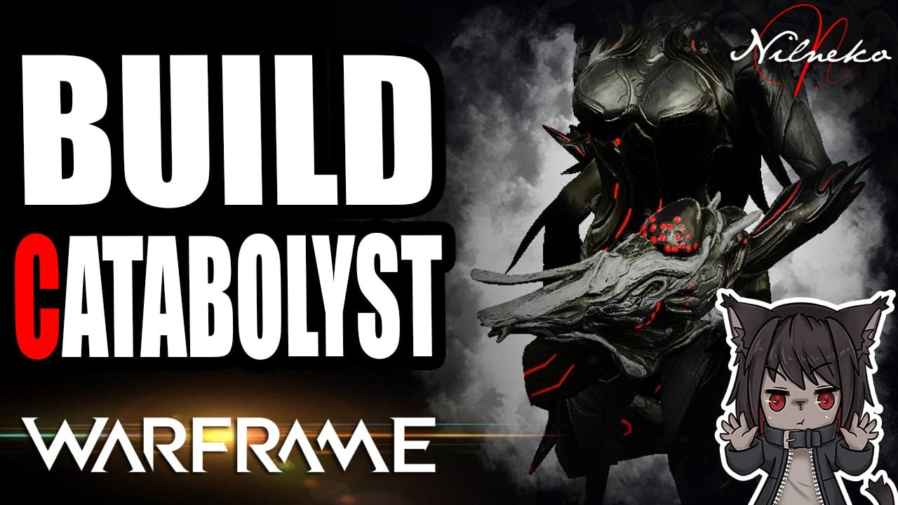 Catabolyst BUILD : Warframe (By NilNeko) - YouTube