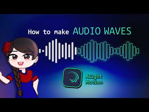 How to make Audio Waves in Alight Motion