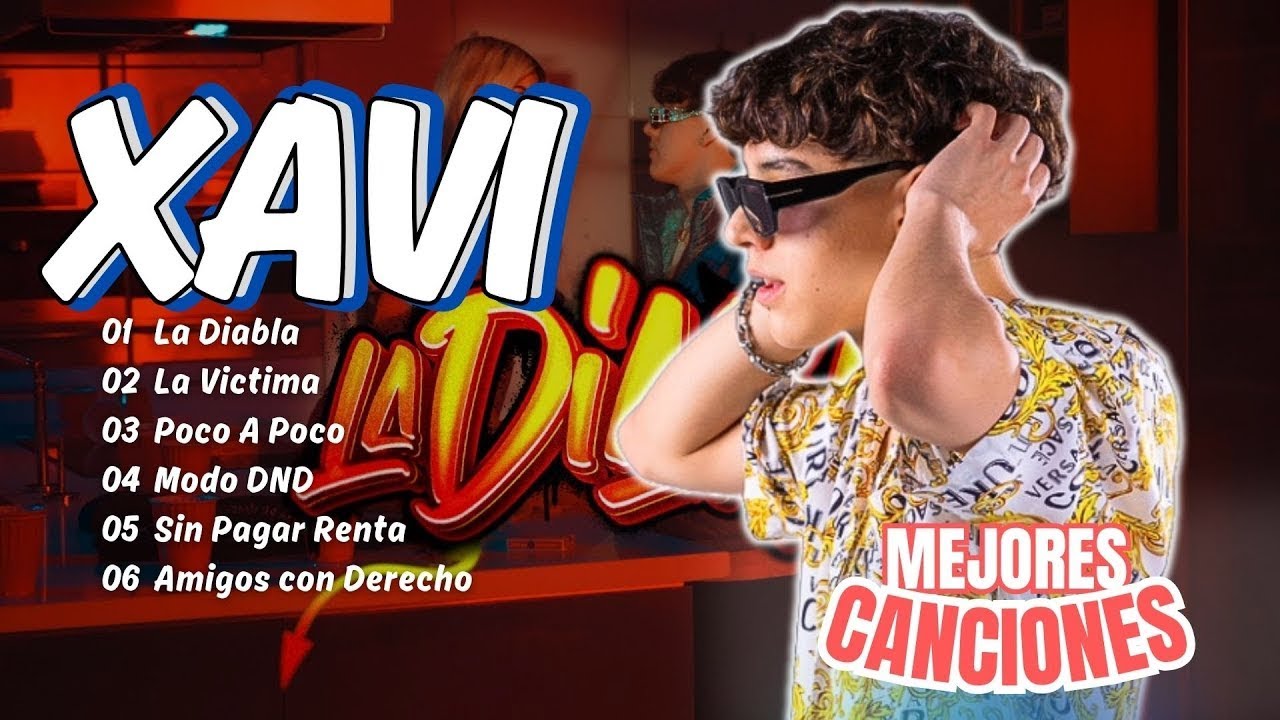 XAVI Mix Grandes Exitos | XAVI Mejores Canciones | La Diabla, La ...