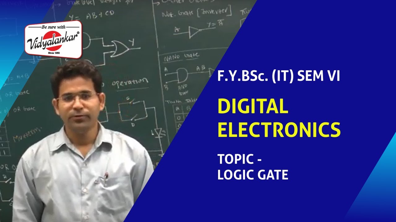 F.Y.BSc (IT) - "Logic Gates" Digital Electronics Lecture - YouTube