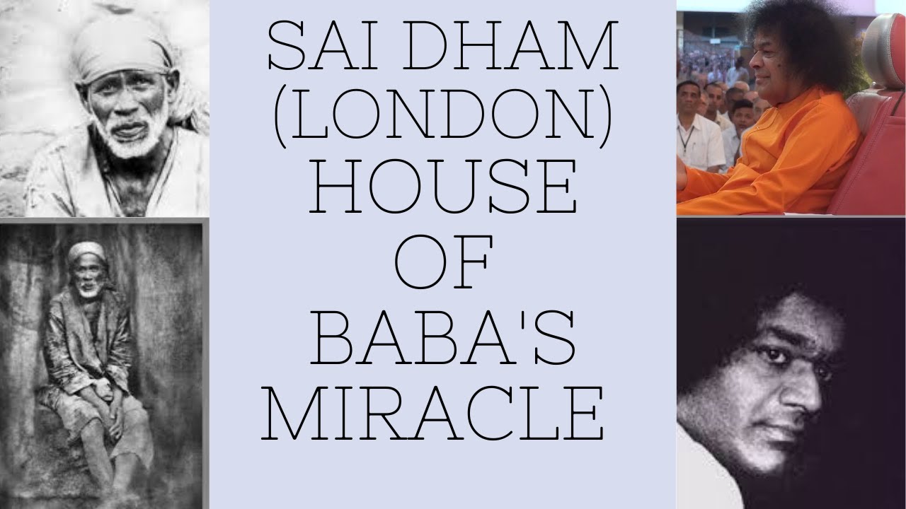 SAI DHAM | (LONDON) | HOUSE OF BABA'S MIRACLES | (mantra vibes) - YouTube