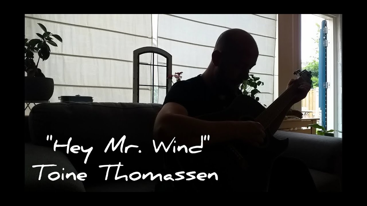 Hey Mr. Wind - Toine Thomassen (original) - YouTube