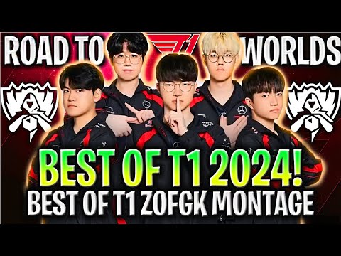 T1 ROAD TO WIN WORLDS 2024 MONTAGE! *ZOFGK* BEST PLAYS OF T1 IN 2024! | LEAGUE OF LEGENDS - YouTube