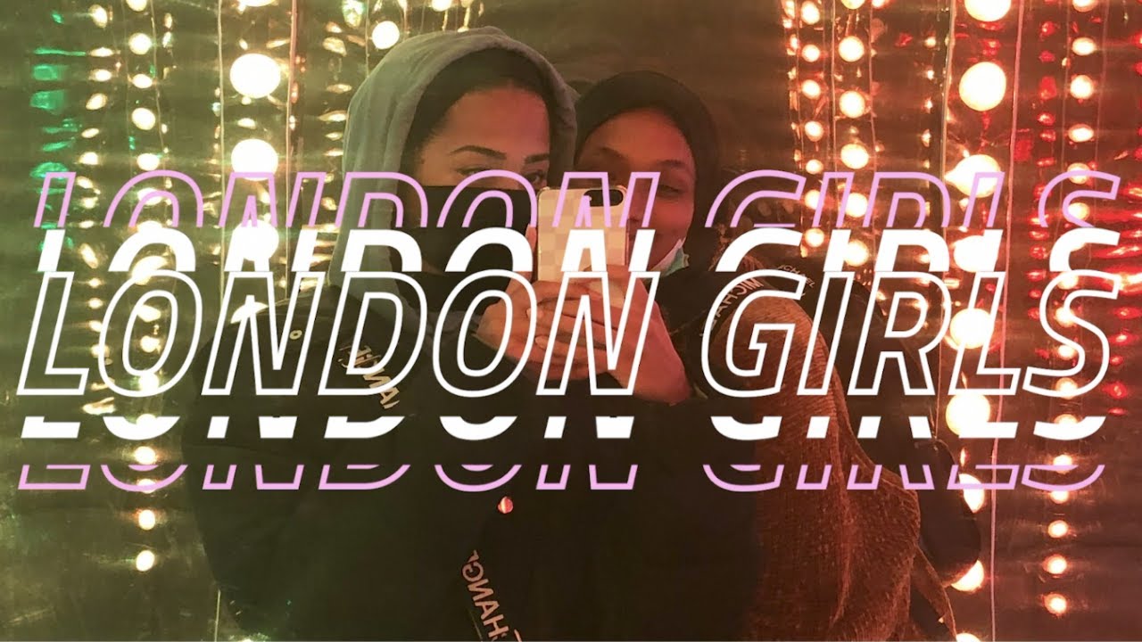 LONDON GIRLS ARE BACK! - YouTube