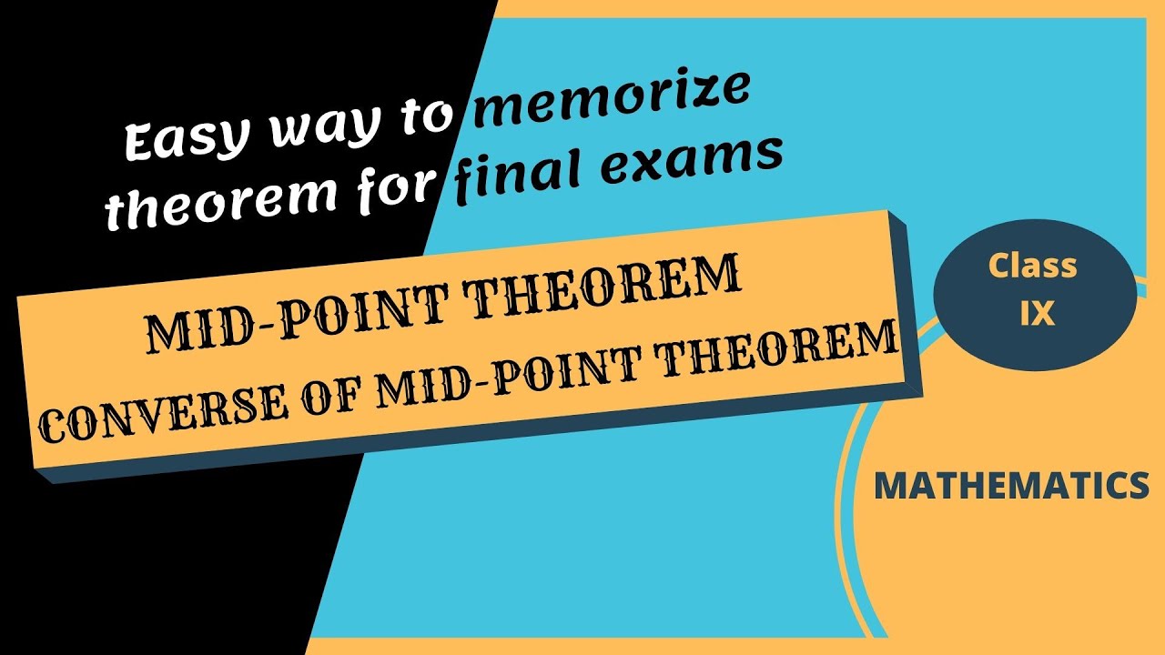Easy Way To Memorize Theorem For Final Exams | Mid-Point Theorem and ...